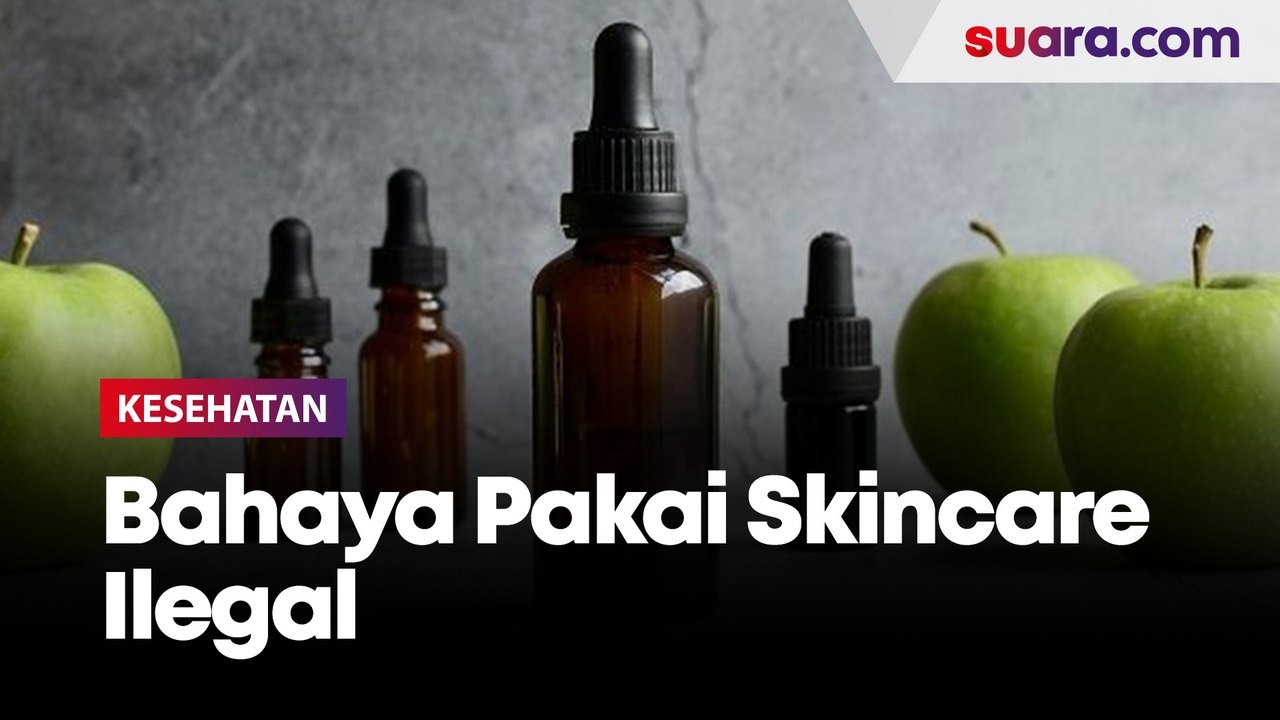 Bahaya Pakai Skincare Ilegal, Bikin Kulit Susah Diobatin! - Video ...