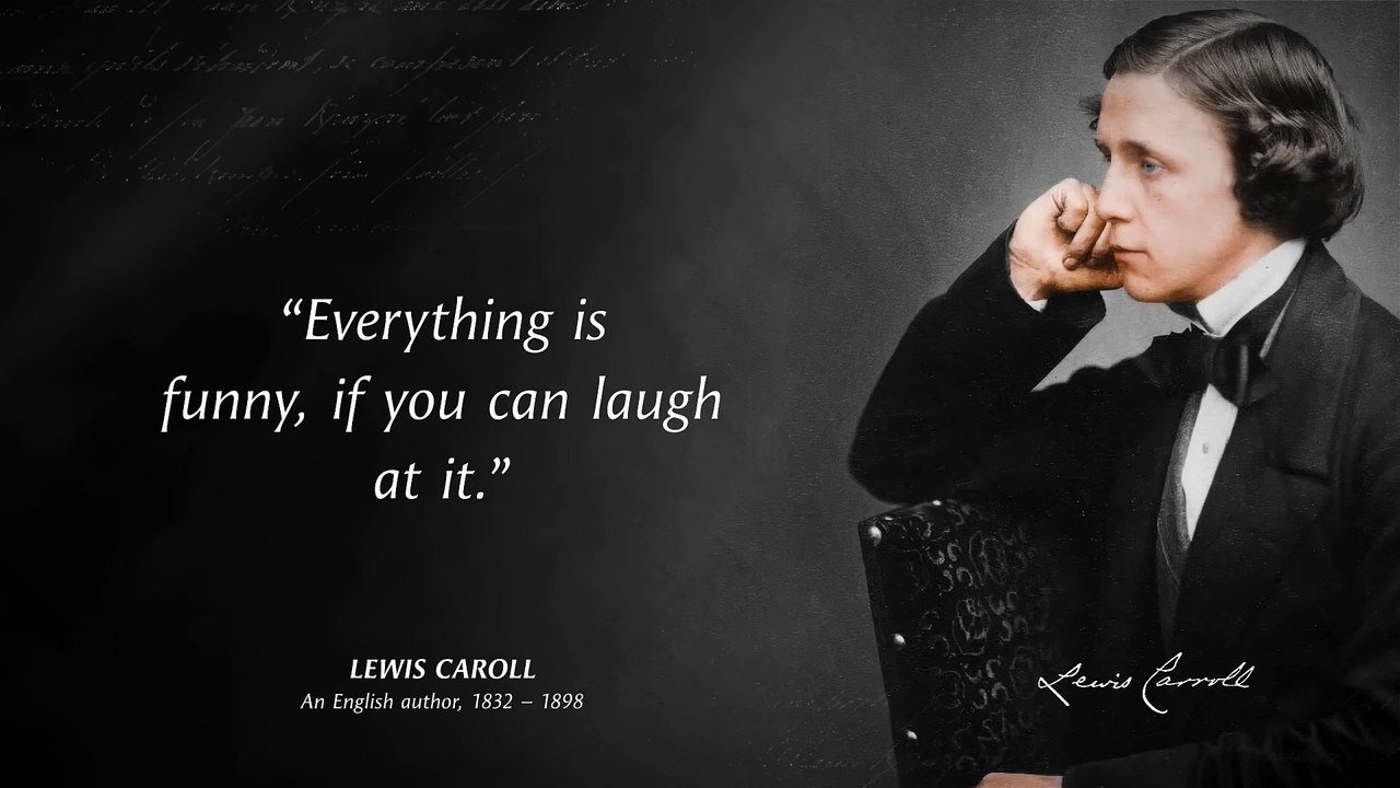 Lewis Carroll's Quotes which are better Known in Youth to Not to Regret ...