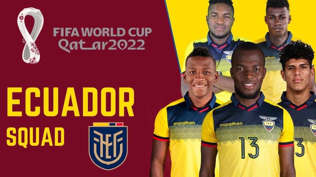 ECUADOR Official Squad FIFA World Cup Qatar 2022 | FIFA World Cup 2022 ...