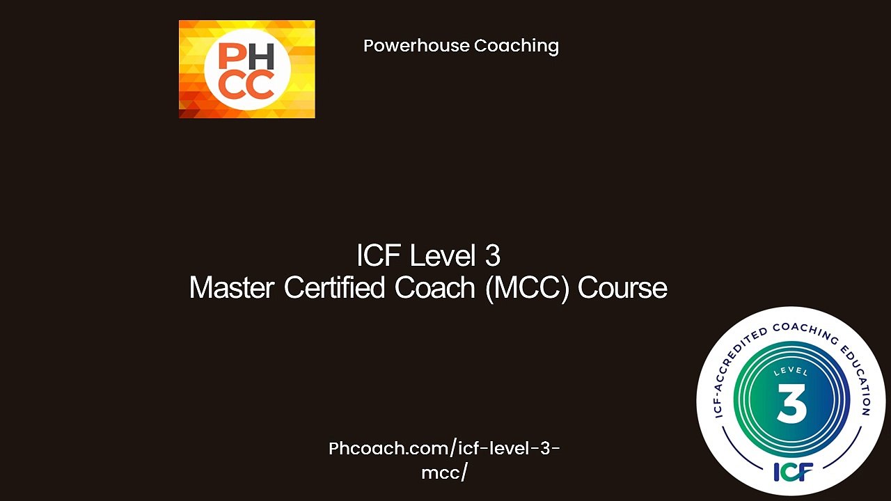 ICF Level 3 Master Certified Coach (MCC) Course - video Dailymotion