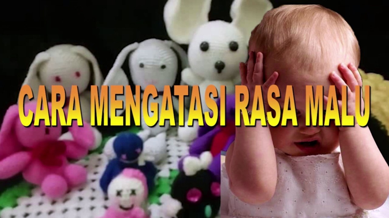 CARA SEDERHANA DAN SINGKAT MENGATASI RASA MALU - Video Dailymotion