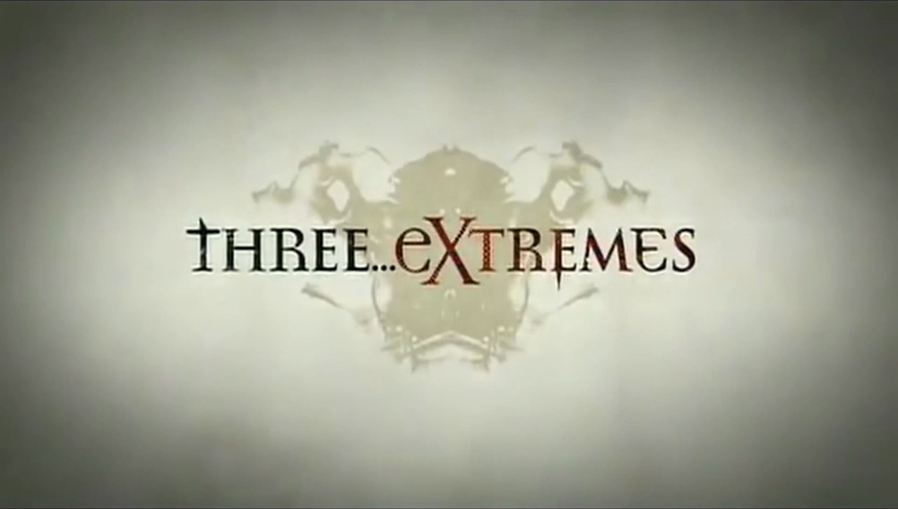 THREE... EXTREMES (2004) Trailer VO - HD - Vidéo Dailymotion