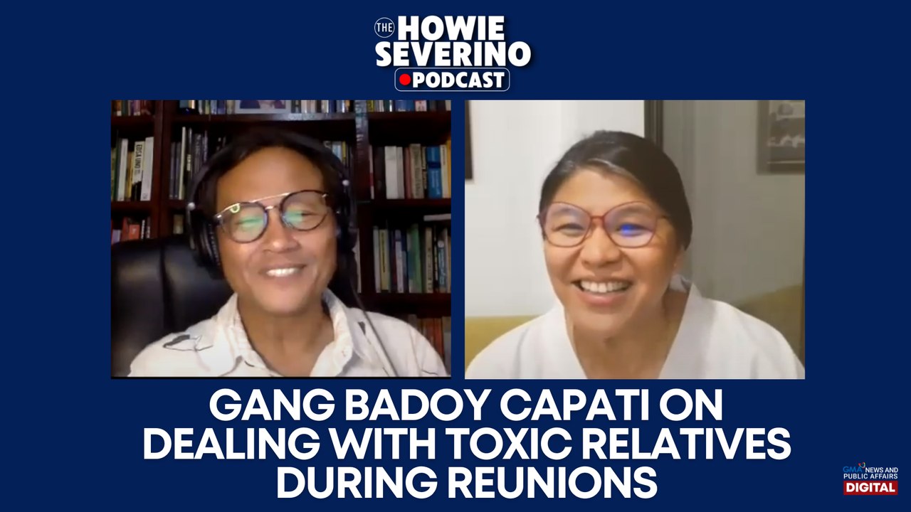 Gang Badoy Capati on dealing with toxic relatives during reunions | The ...