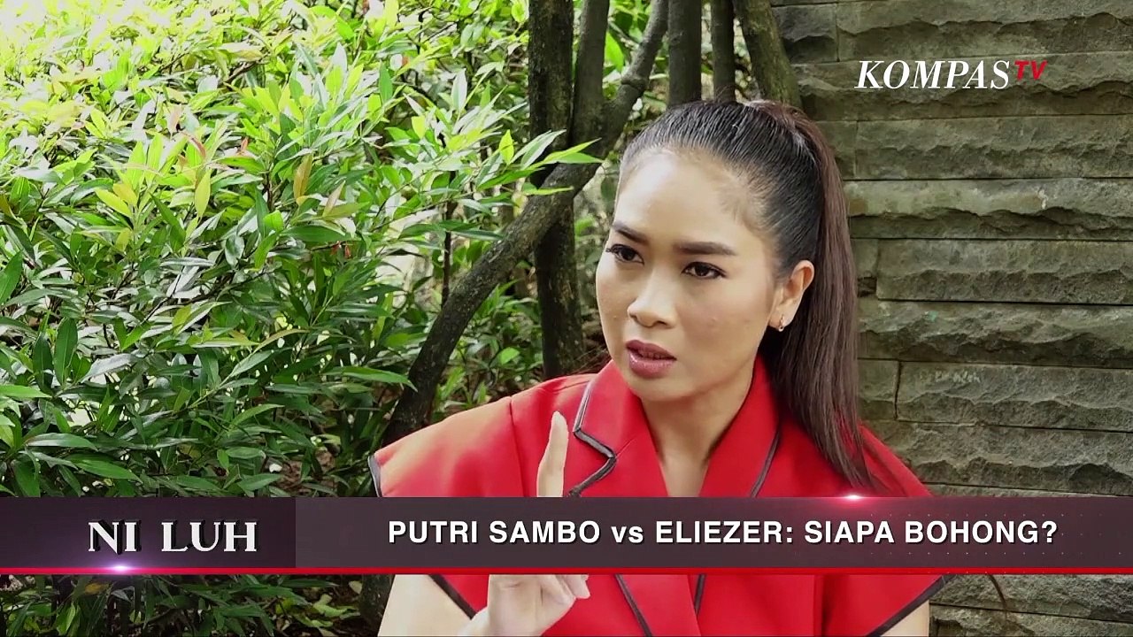 [FULL] Putri Sambo VS Eliezer, Siapa Bohong? - NI LUH - Video Dailymotion