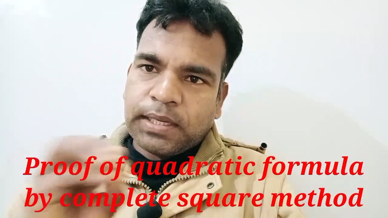 Proof of quadratic formula by complete square method - video Dailymotion