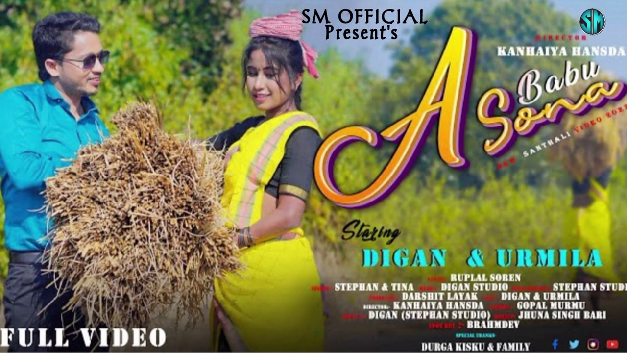 A Sona Babu || New Santhali Full Video 2022 || DigaN & Urmila|| Stephan & Tina || SM OFFICIAL ...