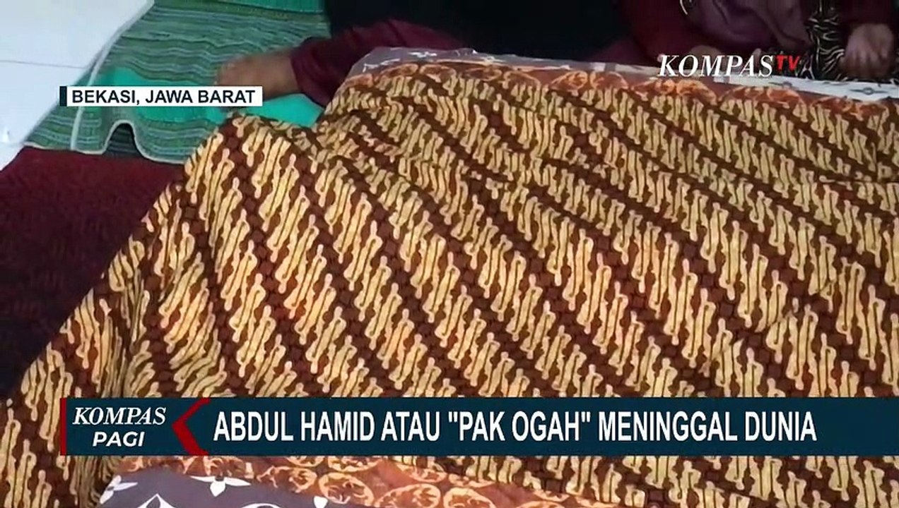 Abdul Hamid Alias Pak Ogah Meninggal Dunia Usai Dirawat Akibat Penyakit Komplikasi - Video ...