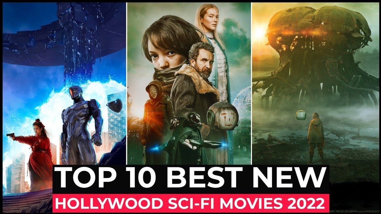 Top 10 Best SCI FI Movies Of 2022 So Far - New Hollywood SCI-FI Movies ...