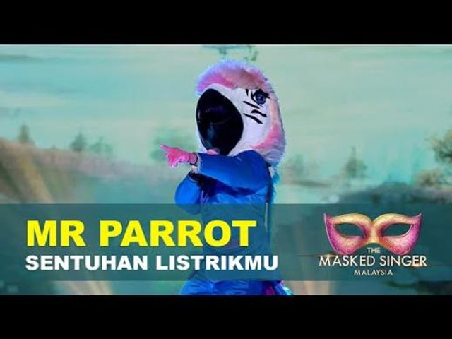 The Masked Singer Malaysia 3 - Mr Parrot EP 1 (Sentuhan Listrikmu) | Gempak