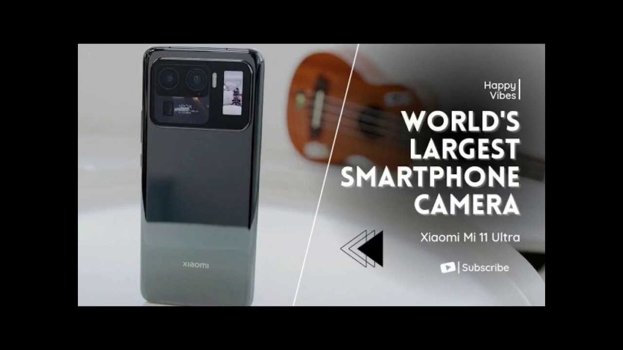 World's Largest Smartphone Camera | Xiaomi Mi 11 Ultra | 2022 - video ...