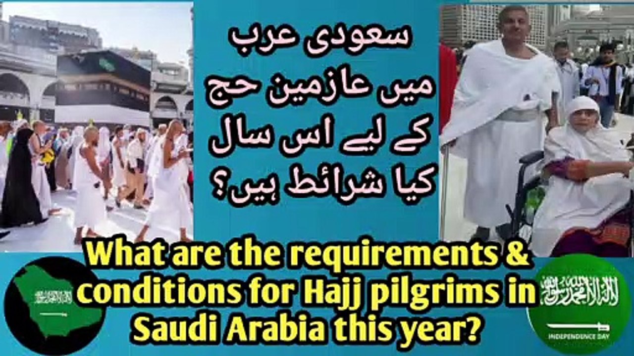 Conditions and requirements for Hajj pilgrims from SaudiArabia | Terms ...