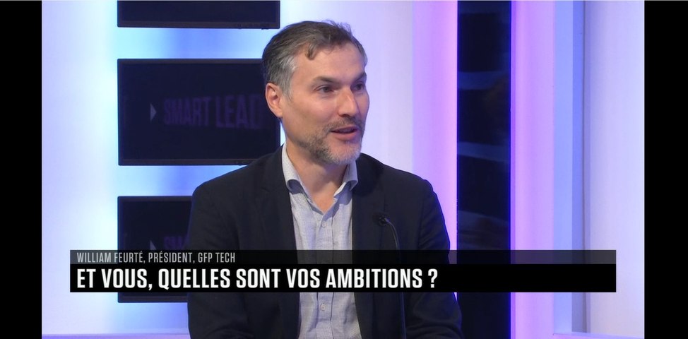 SMART LEADERS - L'interview de William Feurté (GFP Tech) par Florence ...