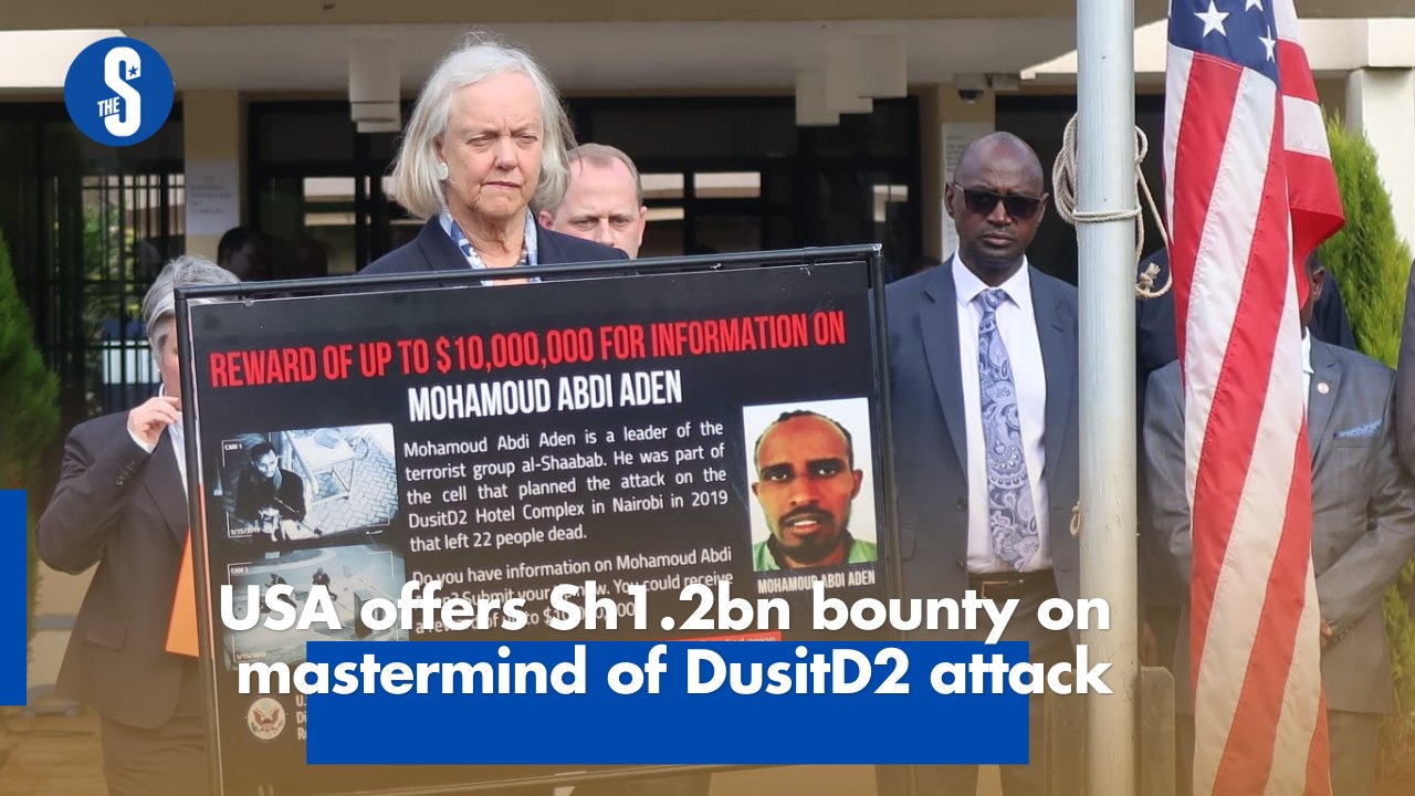 USA offers Sh1.2bn bounty on mastermind of DusitD2 attack - video ...