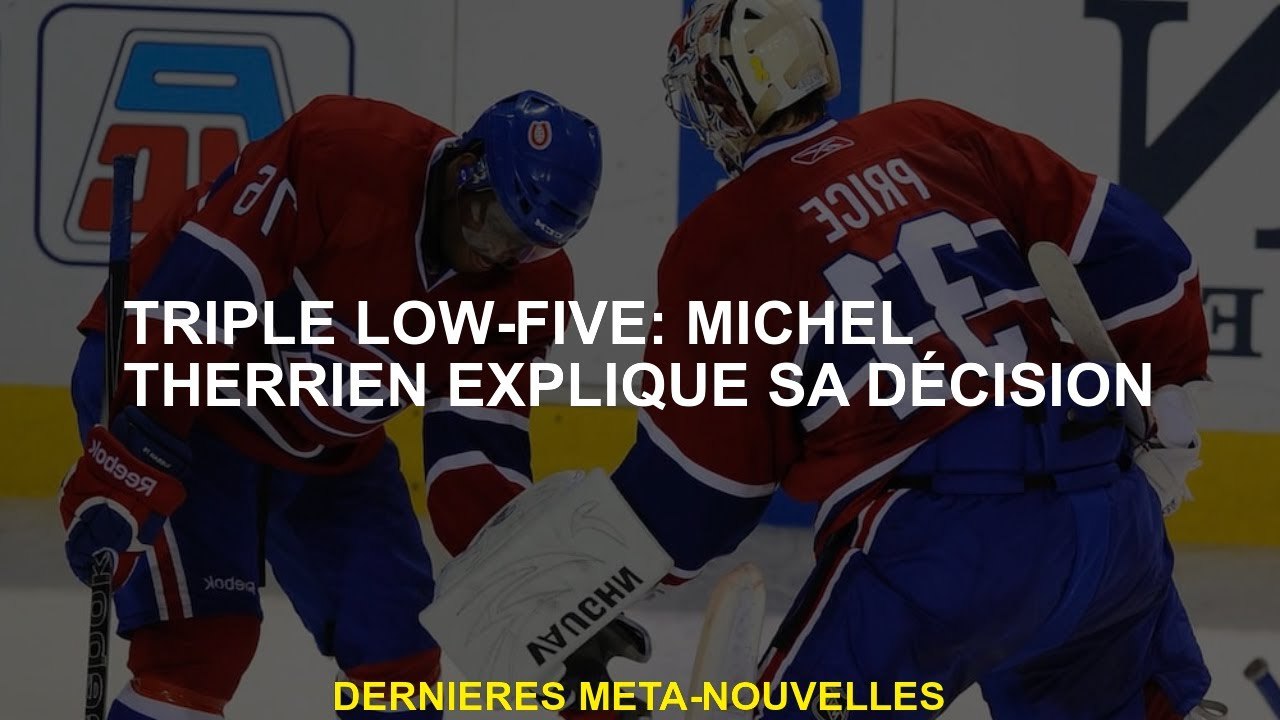 Triple Low-Five: Michel Therrien explique sa décision - Vidéo Dailymotion