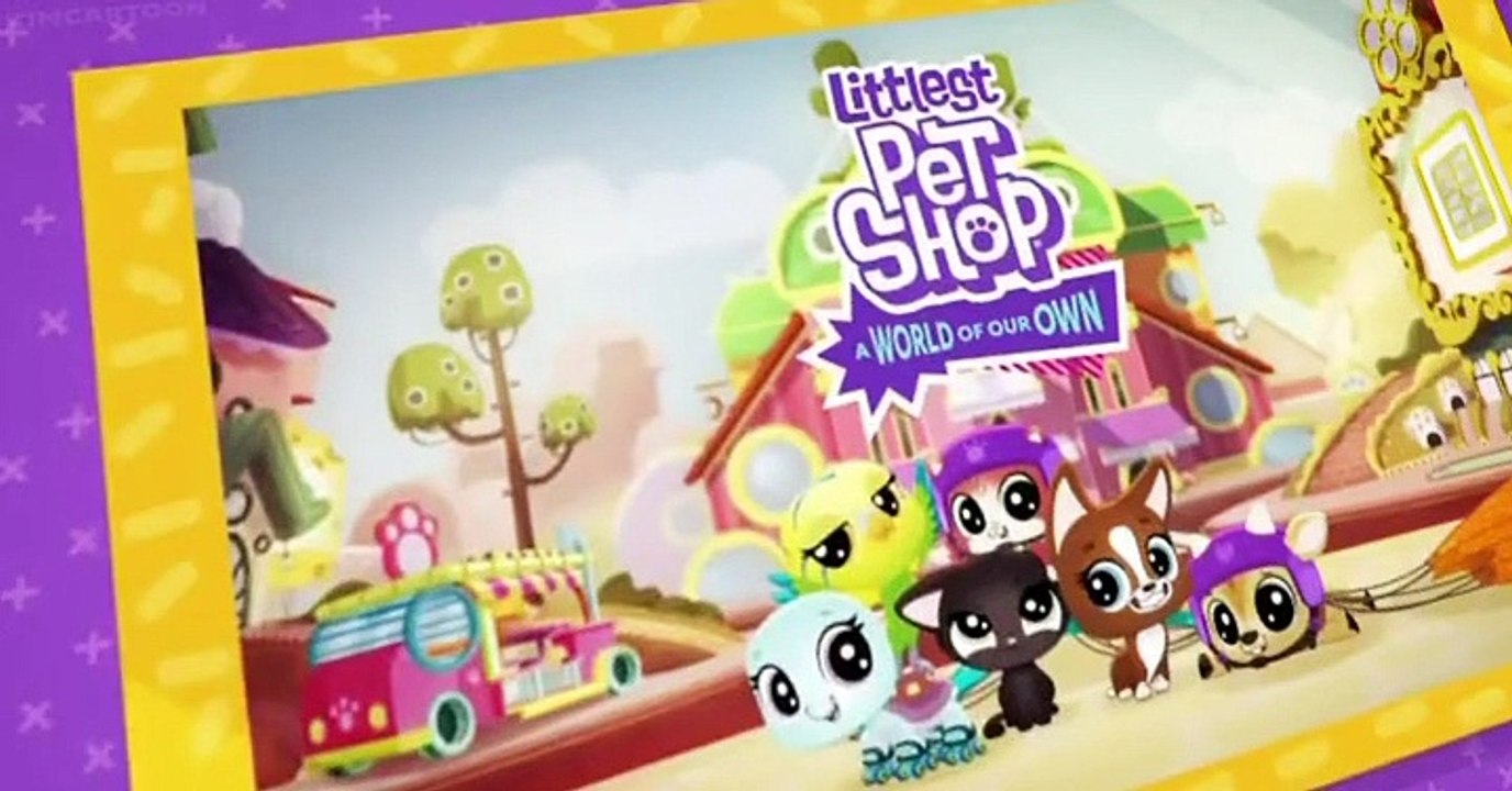Littlest Pet Shop: A World of Our Own Littlest Pet Shop: A World of Our ...