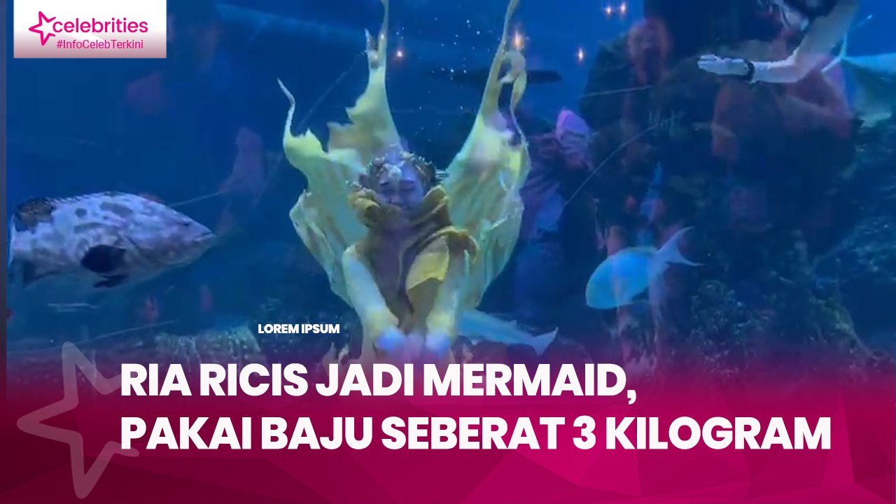 Ria Ricis Jadi Mermaid, Pakai Baju Seberat 3 Kilogram - Video Dailymotion