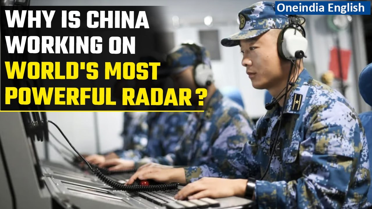 China starts working on world's most powerful radar ever built with an ...