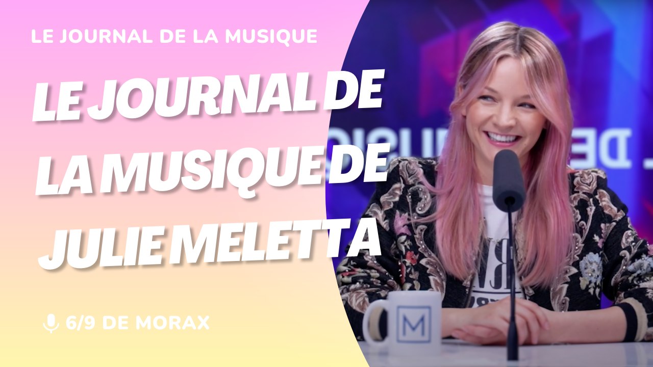 Le journal de la musique de Julie Meletta - Vidéo Dailymotion