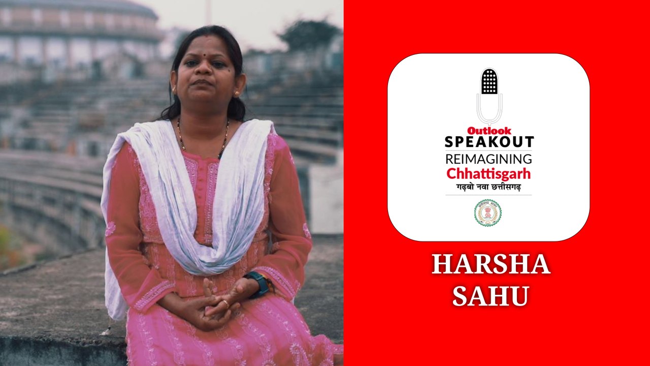 Outlook Speakout : Reimagining Chhattisgarh: Harsha Sahu - Self Defence ...
