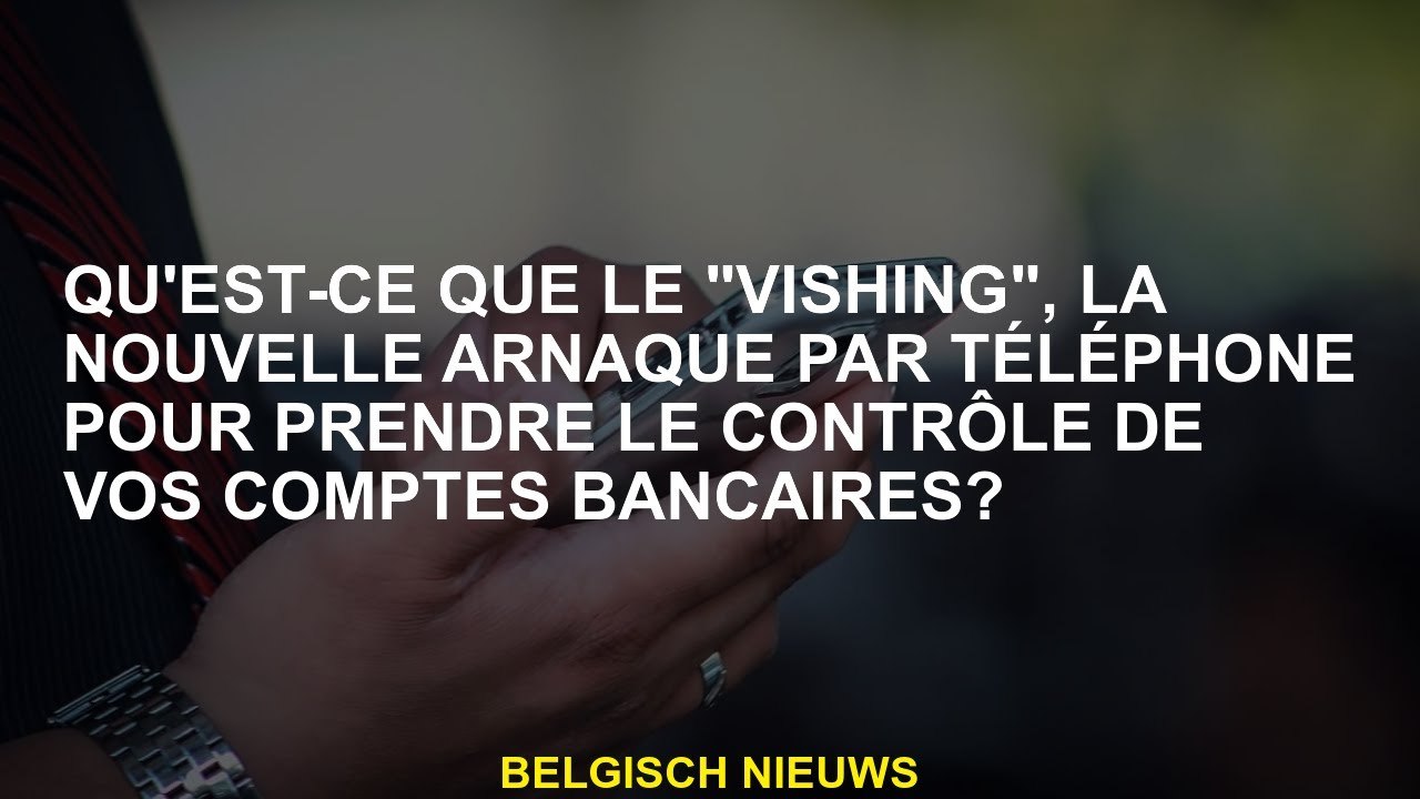 Qu'est-ce que le "Vishing", la nouvelle arnaque par téléphone pour ...