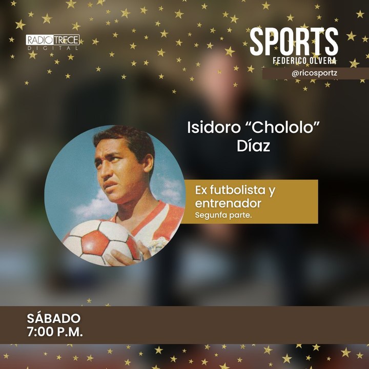 Radio13Sports: Isidoro “Chololo” Díaz. Ex futbolista y entrenador ...
