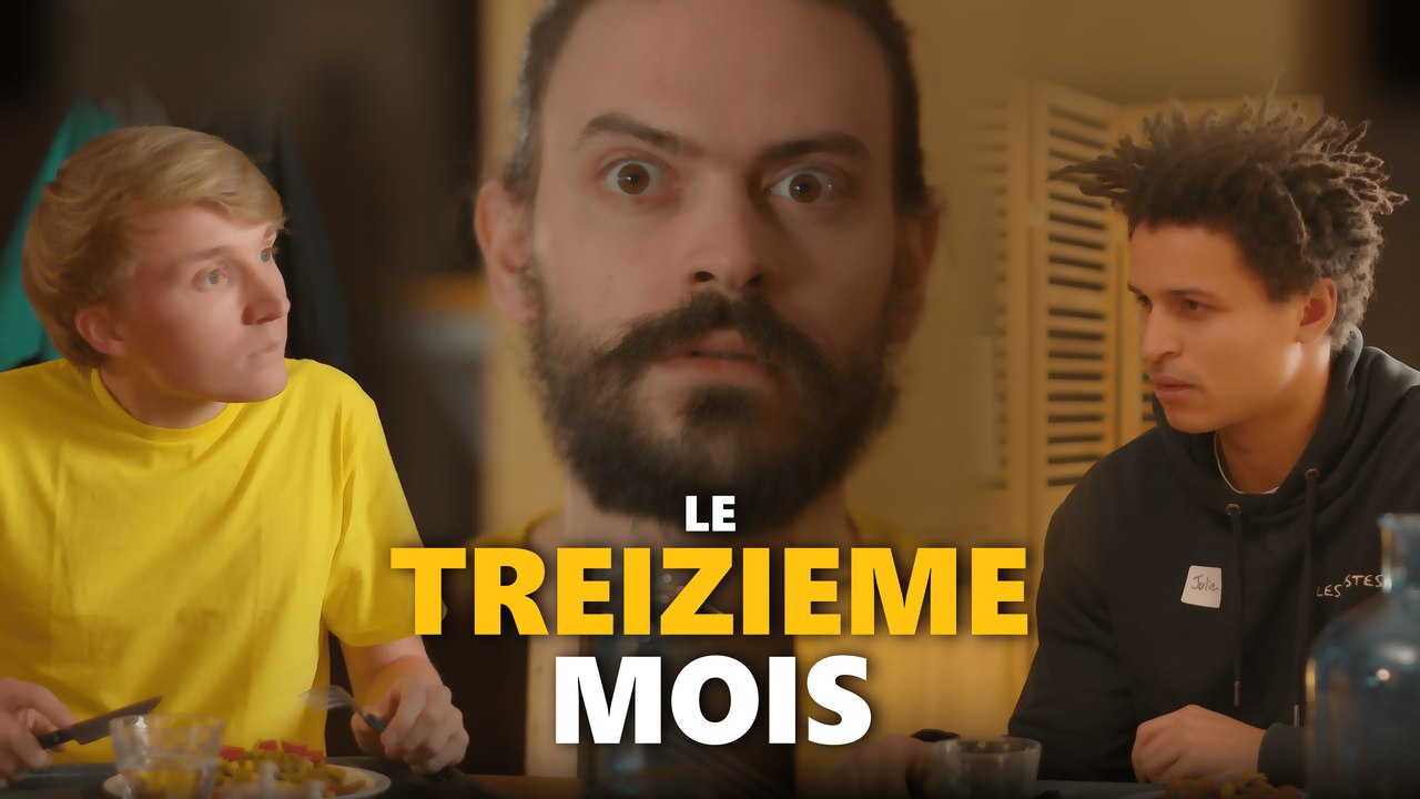 LE TREIZIEME MOIS - Vidéo Dailymotion