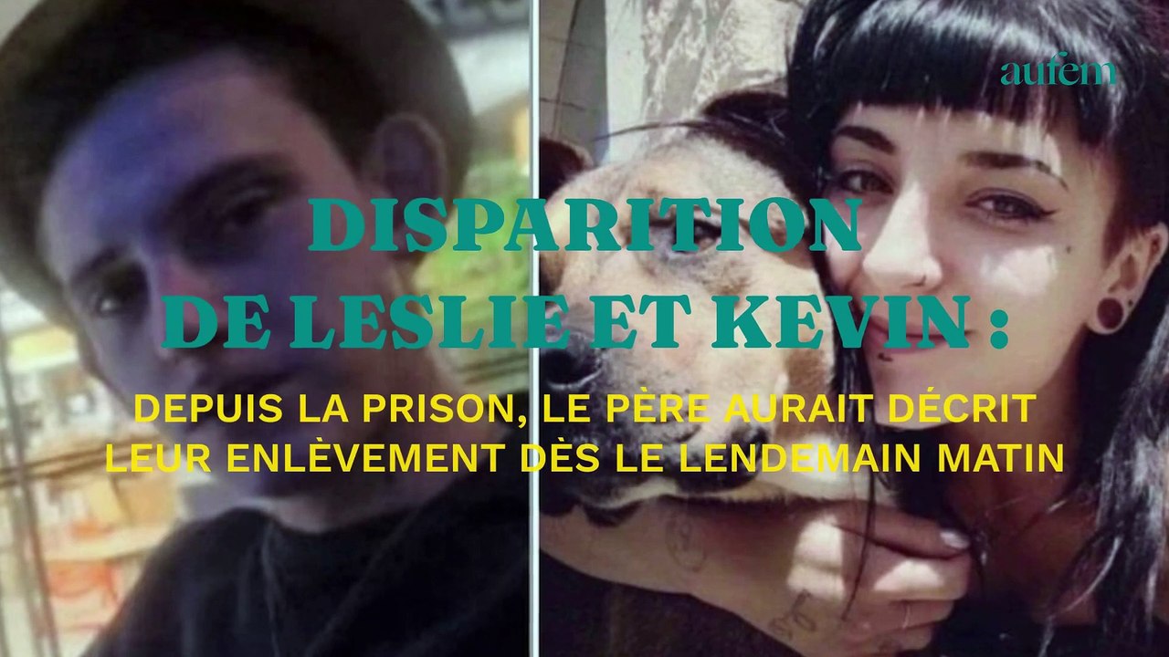 Leslie Et Kevin Depuis La Prison Le Père Aurait Décrit Leur