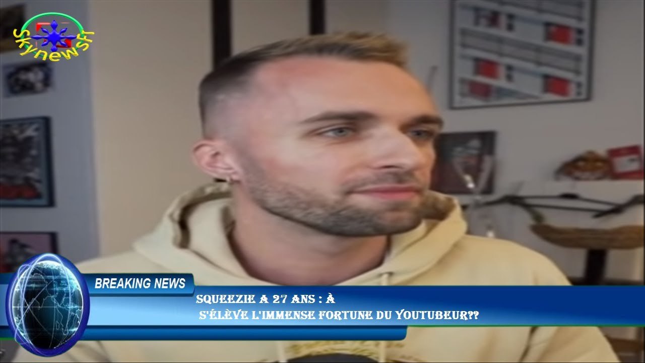 Squeezie a 27 ans : à s'élève l'immense fortune du Youtubeur?? - Vidéo ...