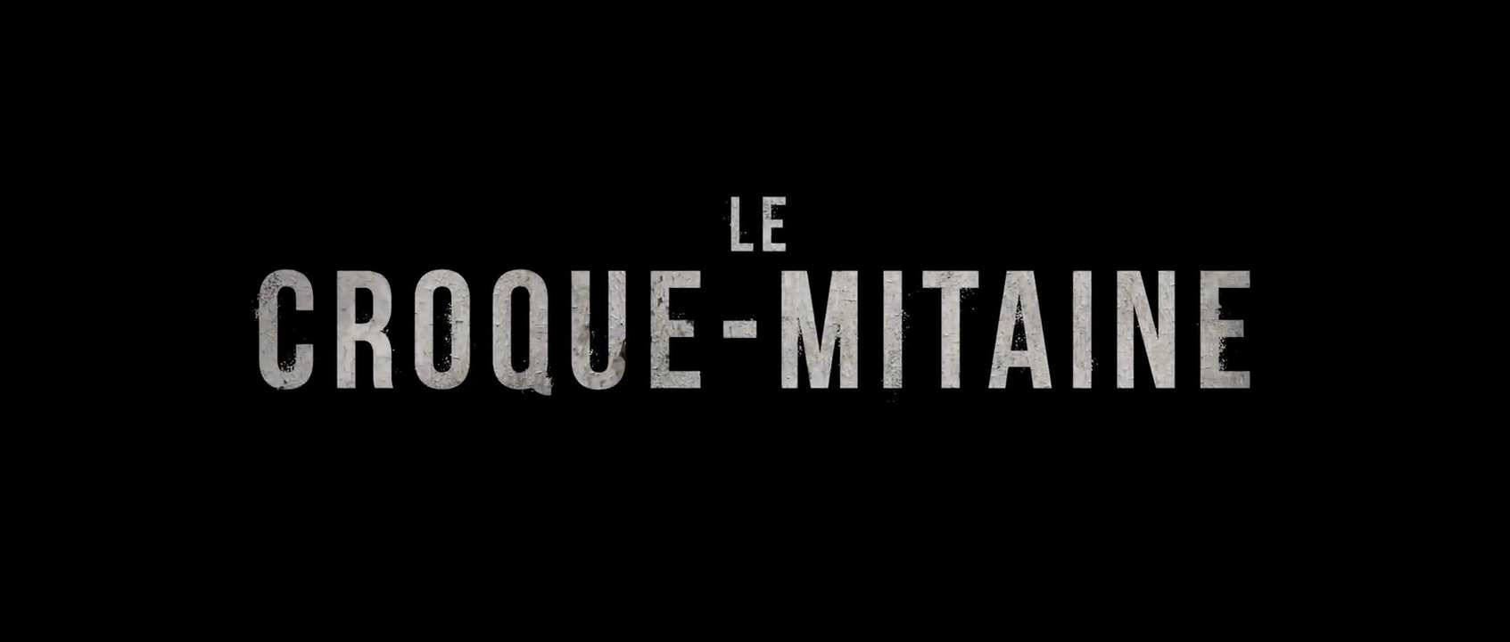 LE CROQUE-MITAINE (2023) Bande Annonce VOSTF - Vidéo Dailymotion