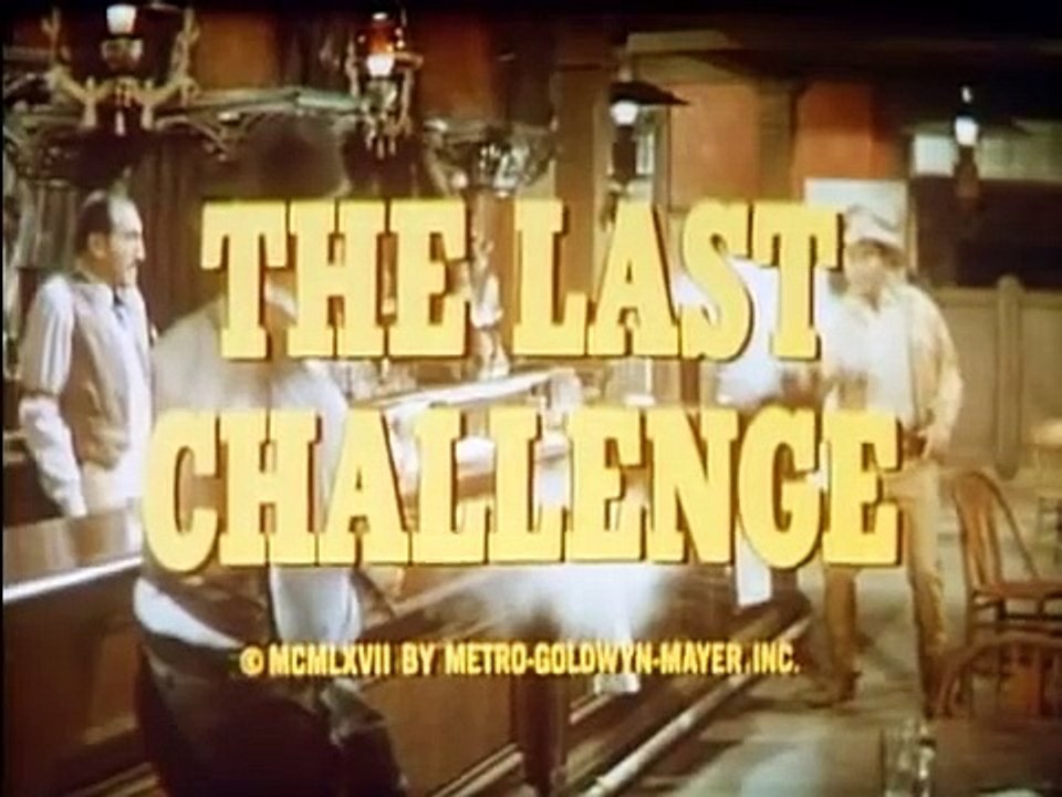 The Last Challenge | movie | 1967 | Official Trailer - video Dailymotion