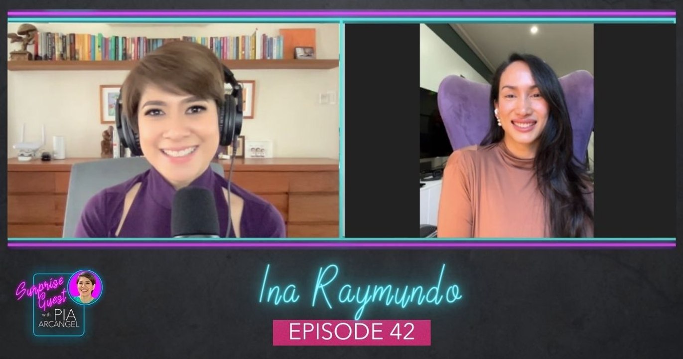 Episode 42: Ina Raymundo | Surprise Guest with Pia Arcangel - video ...