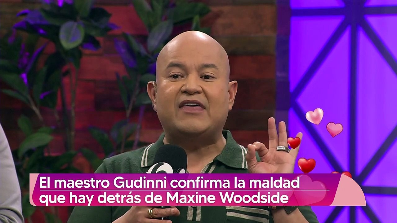 Maestro Gudinni revela la maldad que existe detrás de Maxine Woodside ...