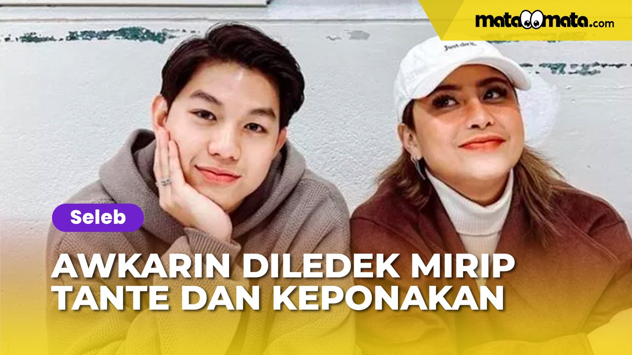 Awkarin Dipacari Jonathan Alden, Diledek Mirip Tante dan Keponakan - Video Dailymotion