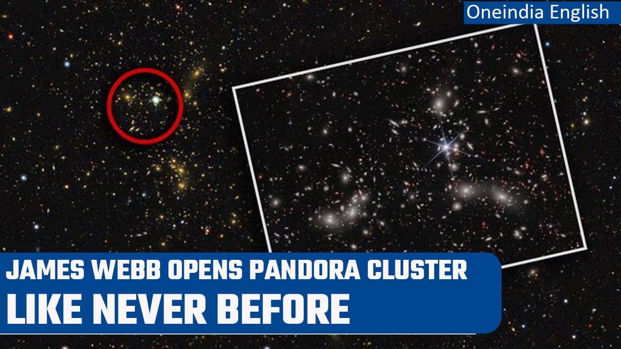 NASA's James Webb Space Telescope uncovers new details in Pandora's Cluster| Oneindia News ...
