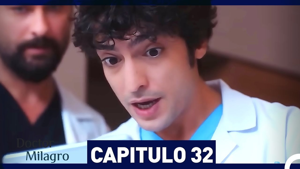 Doctor Milagro Capítulo 32 - Vídeo Dailymotion