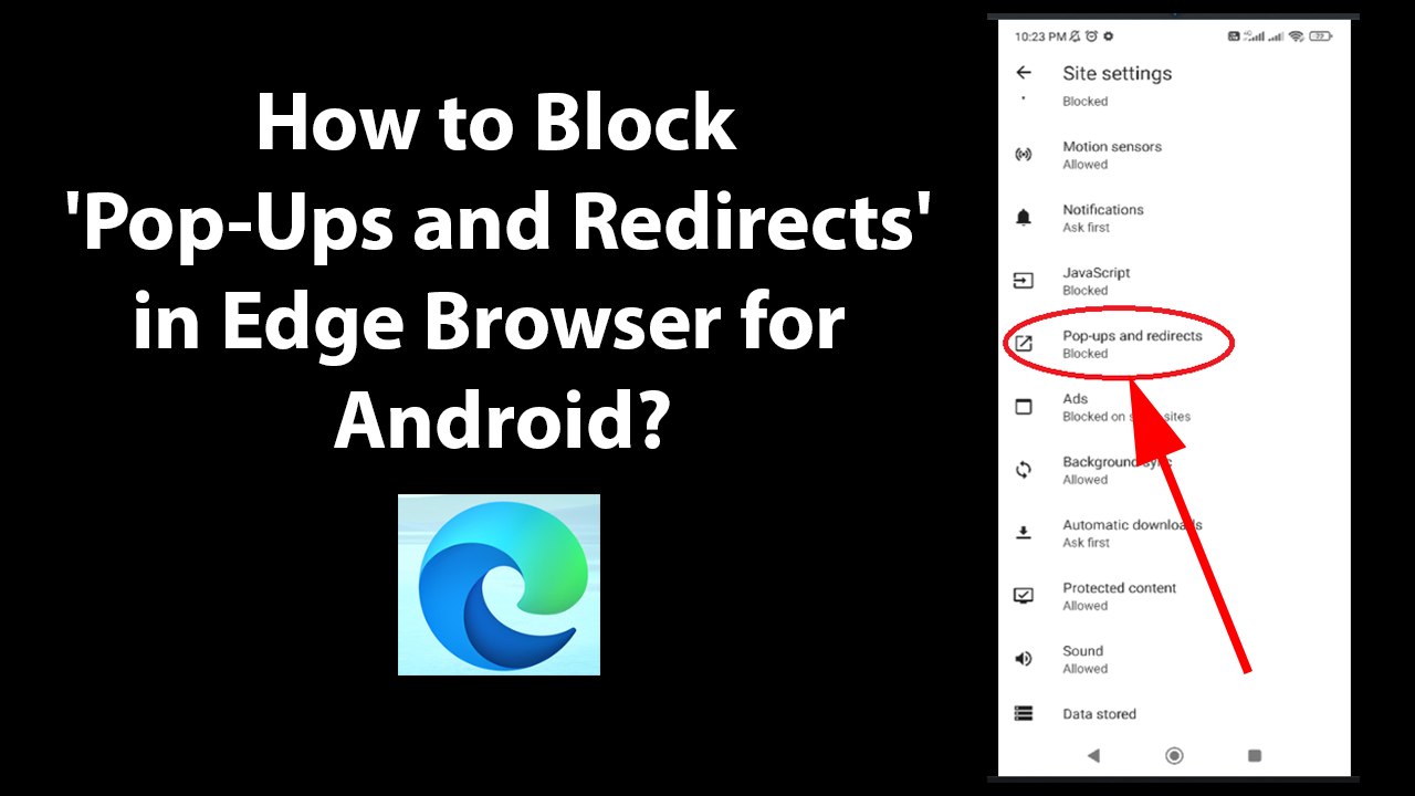 How to Block 'Pop-Ups and Redirects' in Edge Browser for Android ...