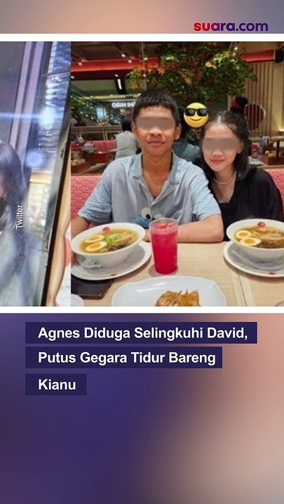 Agnes Diduga Selingkuhi David, Putus Gegara Ketahuan Tidur Bareng Kianu - Video Dailymotion