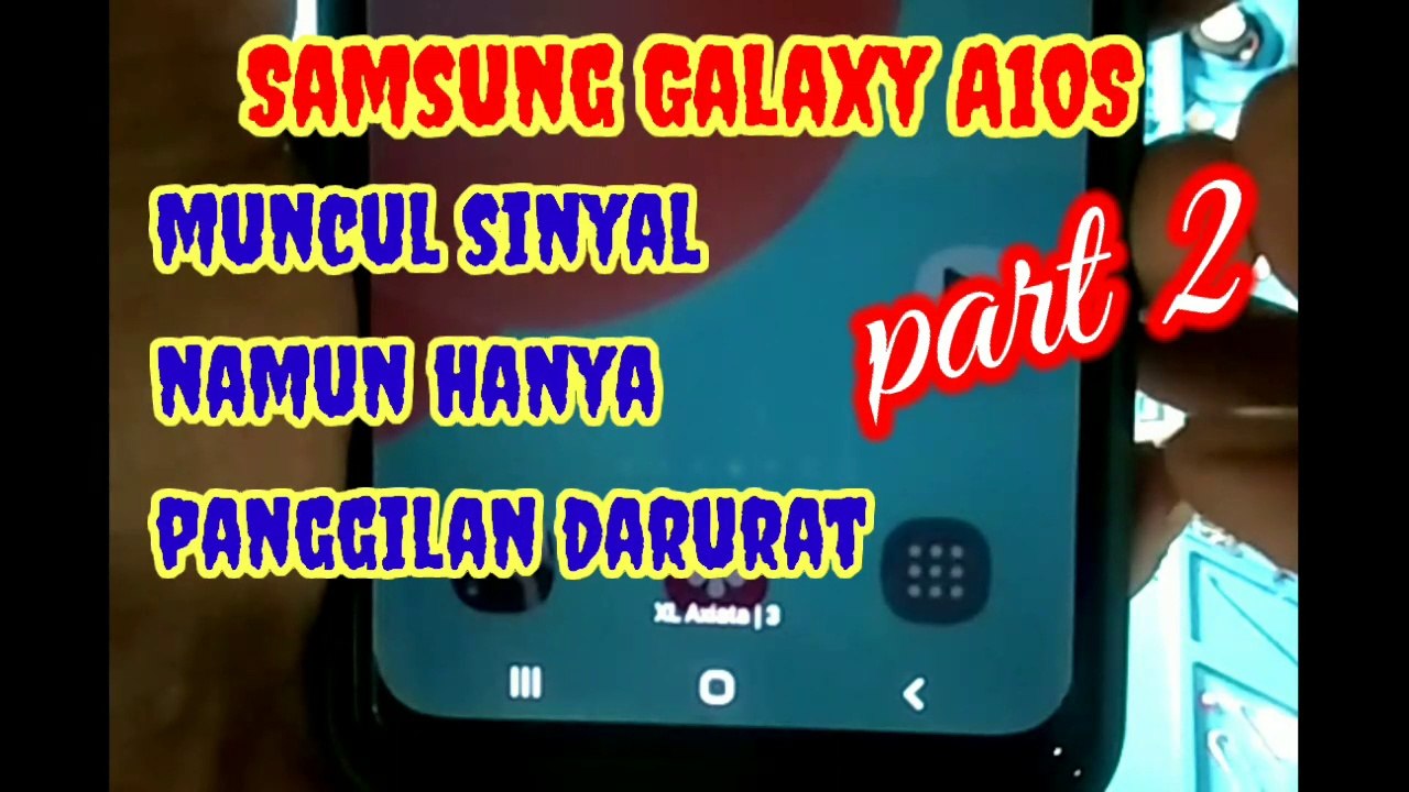 Samsung Galaxy A10S Hanya Panggilan Darurat Part 2 Jumper - Video Dailymotion
