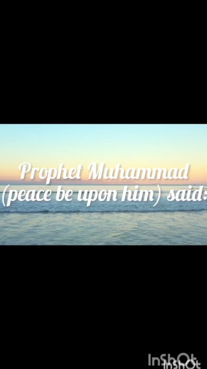 Prophet Muhammad (SAW) said. - video Dailymotion