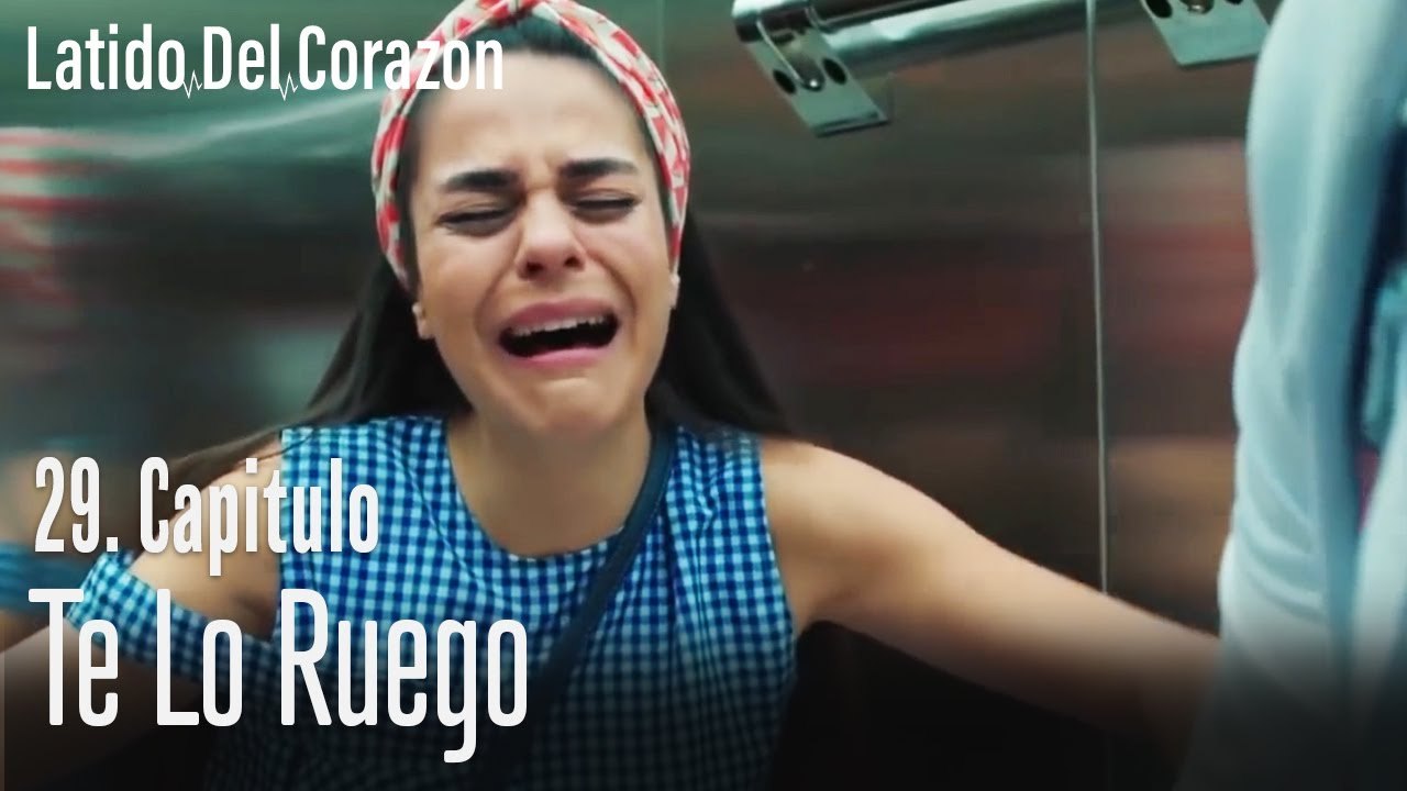 Te lo ruego - Latido Del Corazon Capitulo 29 - Vídeo Dailymotion