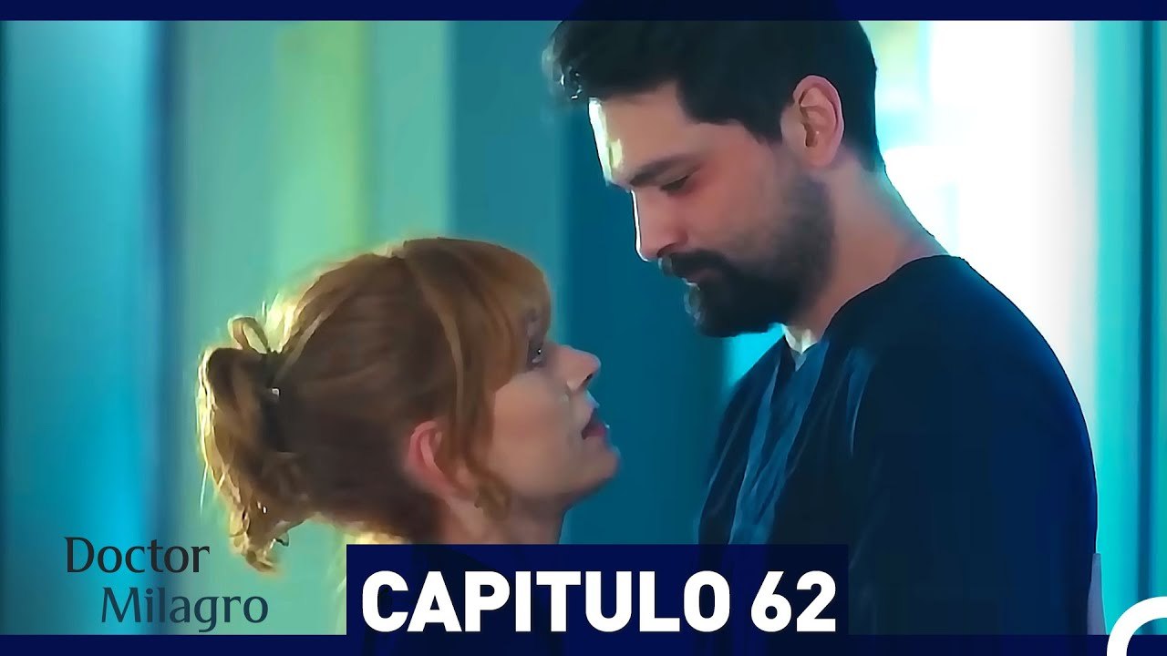 Doctor Milagro Capítulo 62 - Dailymotion Video