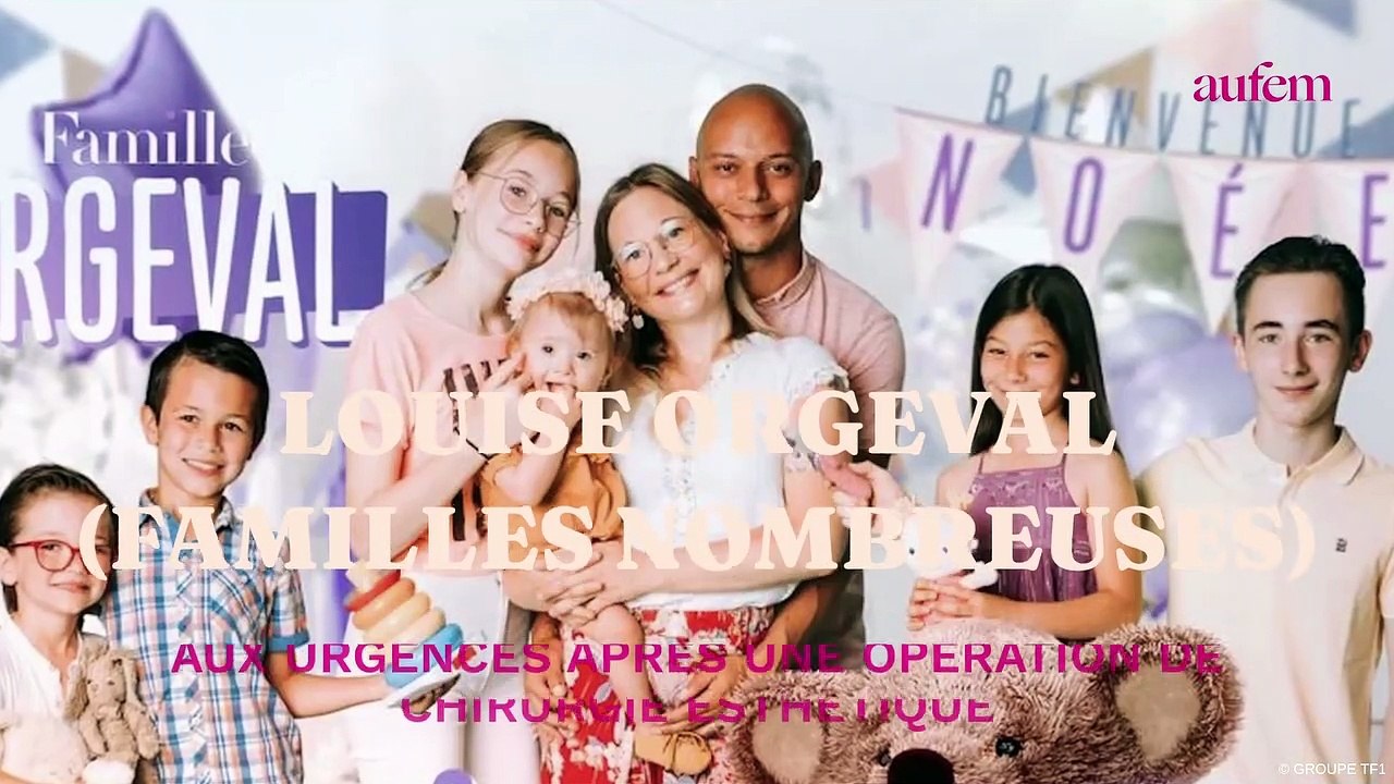 Louise Orgeval (Familles nombreuses) aux urgences après une opération ...