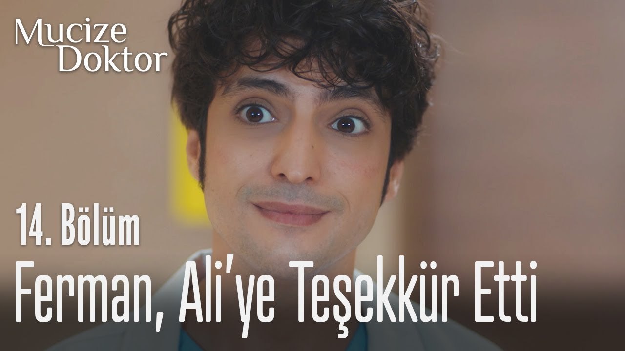 Ferman, Ali'ye teşekkür etti - Mucize Doktor 14. Bölüm - Dailymotion Video