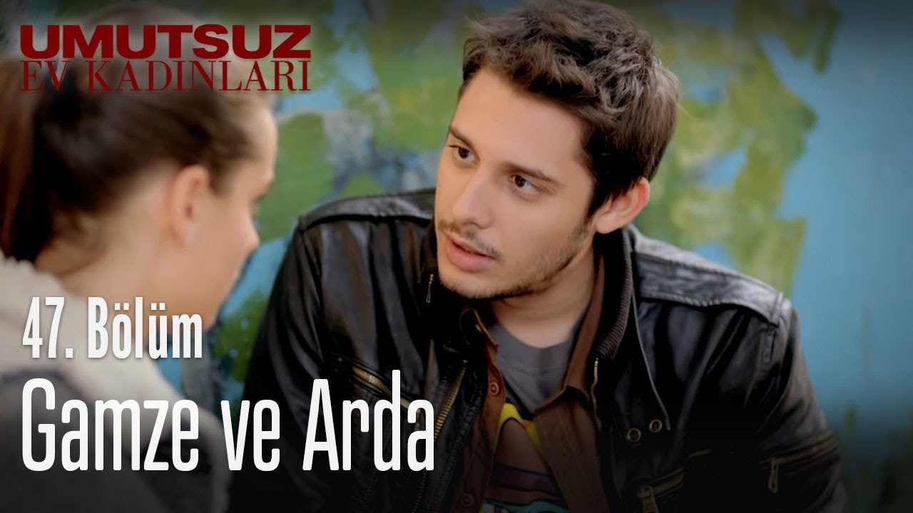 Gamze ve Arda - Umutsuz Ev Kadınları 47. Bölüm - Dailymotion Video