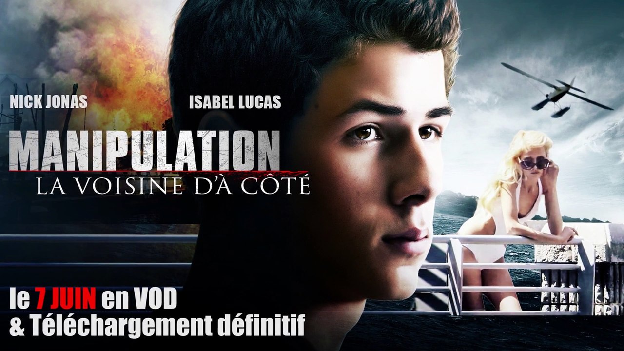 MANIPULATION la voisine d'à côté EXTRAIT VF #1 NICK JONAS ISABEL LUCAS ...