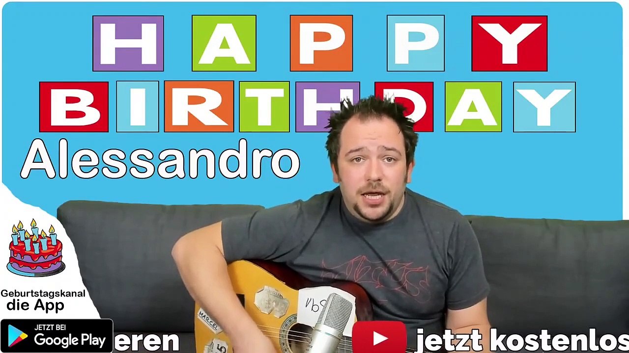 Happy Birthday, Alessandro! Geburtstagsgrüße an Alessandro - video ...