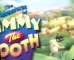 The Adventures of Timmy the Tooth The Adventures of Timmy the Tooth ...