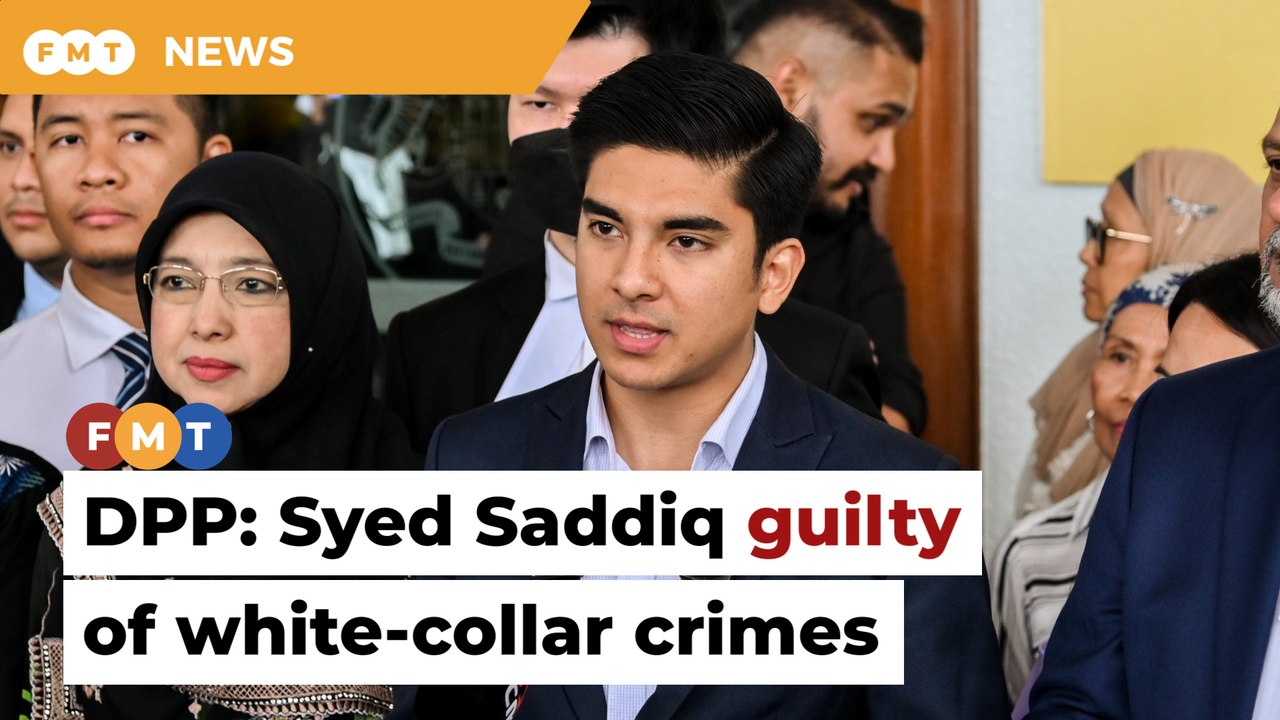 Syed Saddiq guilty as prosecution’s case ‘unshaken’, DPP tells court ...