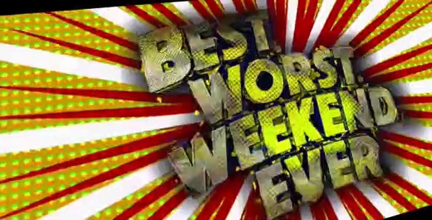 Best Worst Weekend Ever S01 E08 - video Dailymotion