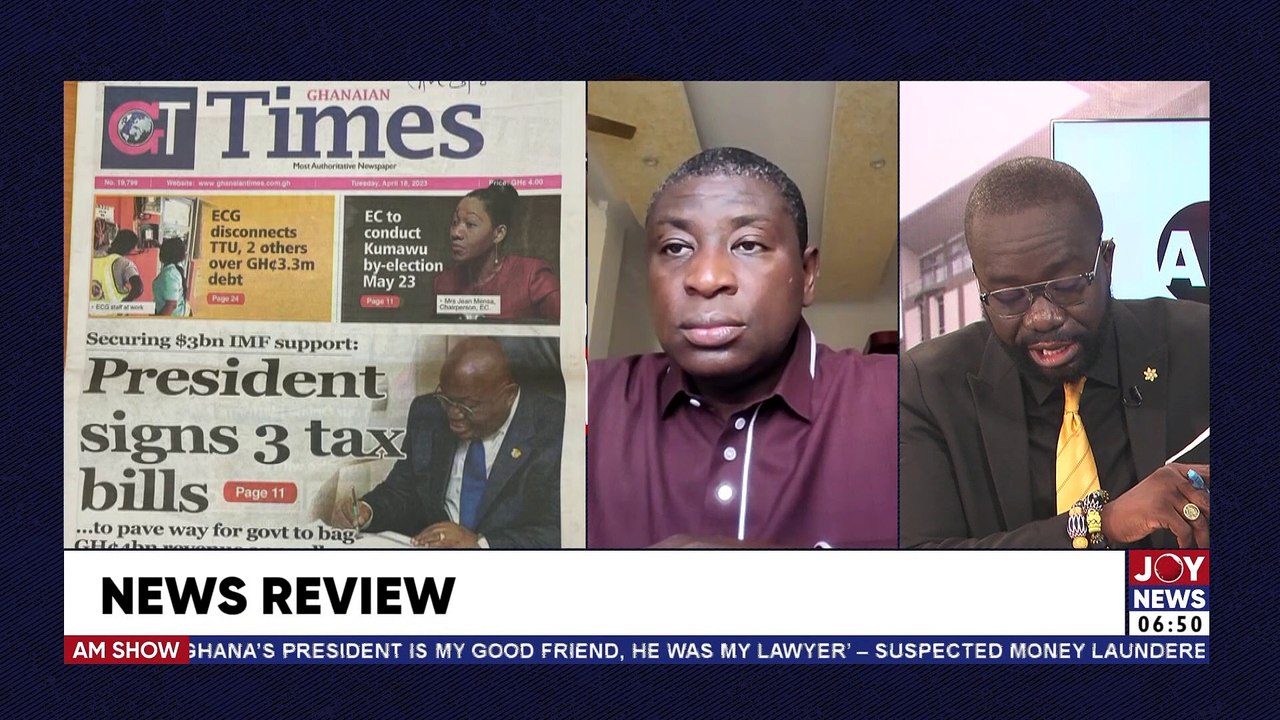 AM Newspaper review with Benjamin Akakpo and Kojo Poku on JoyNews (18-4 ...